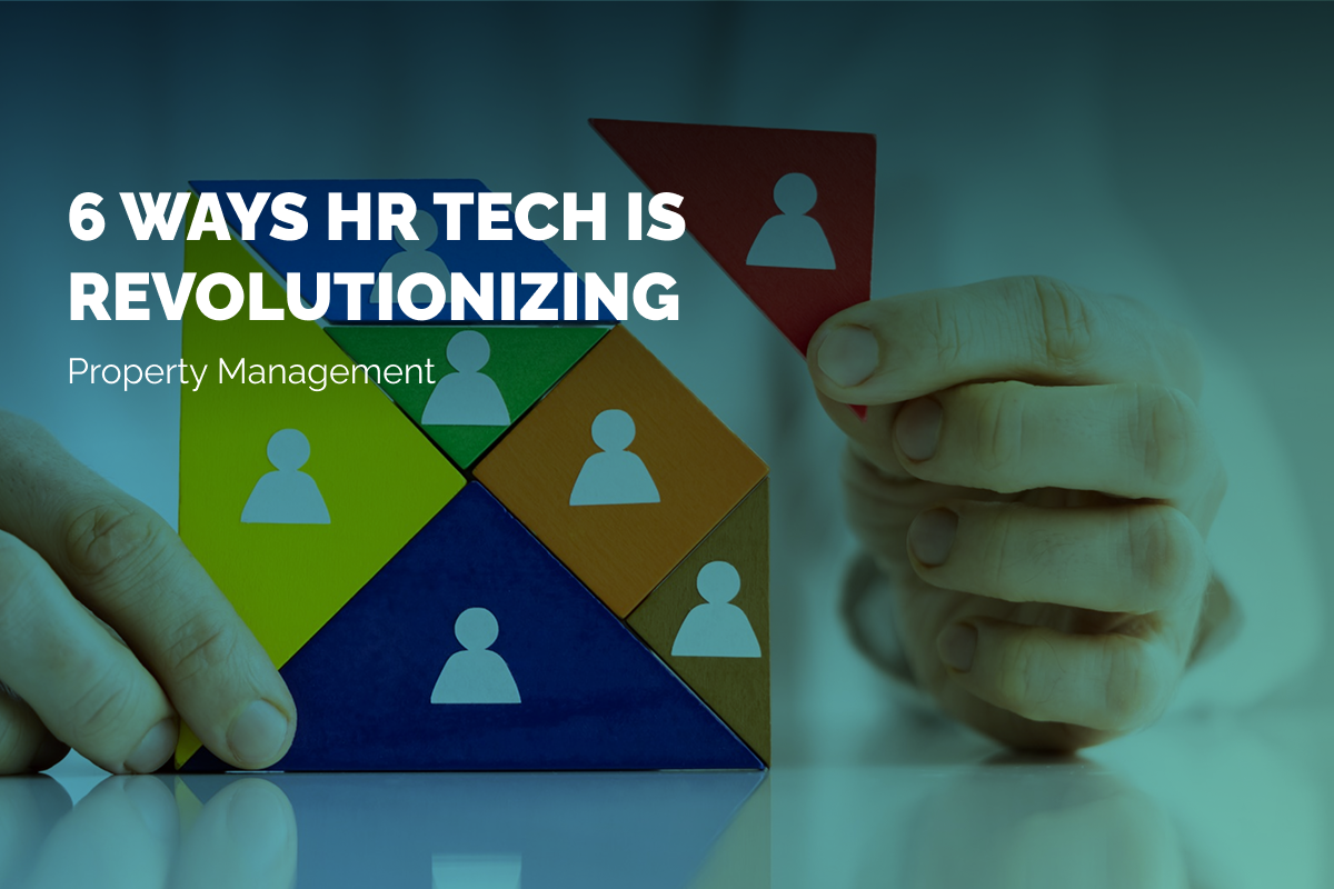 6 Ways HR Tech is Revolutionizing Property Management - Summerfield Management